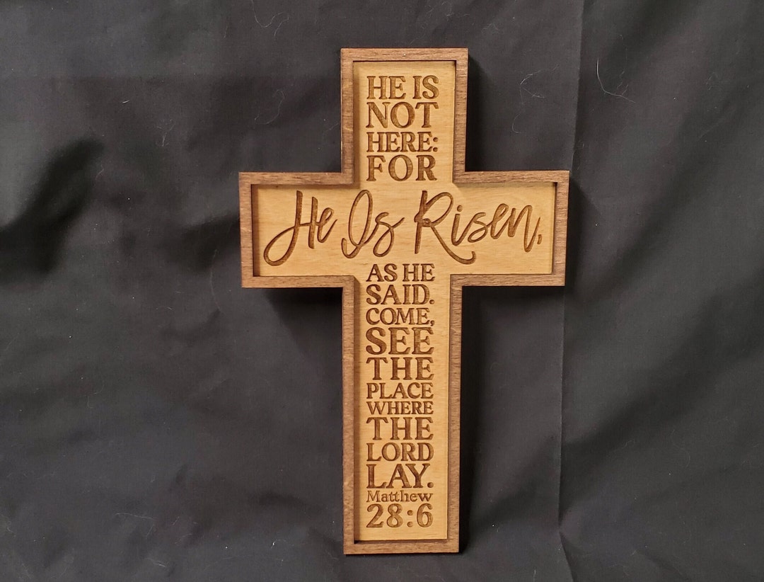 Wood Cross With Bible Verse Engraved, Matthew 28:6 Verse on Cross ...