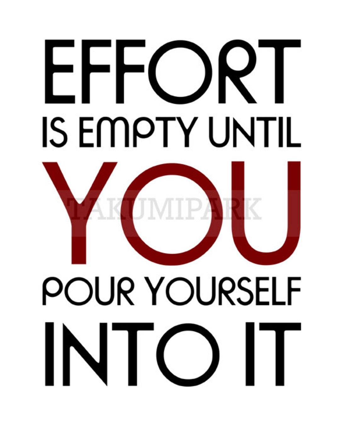 Effort is Empty Until You Pour Yourself Into It, Motivational Poster ...