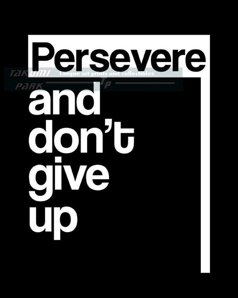 Persevere and Don't Give Up Quote Print Inspirational - Etsy