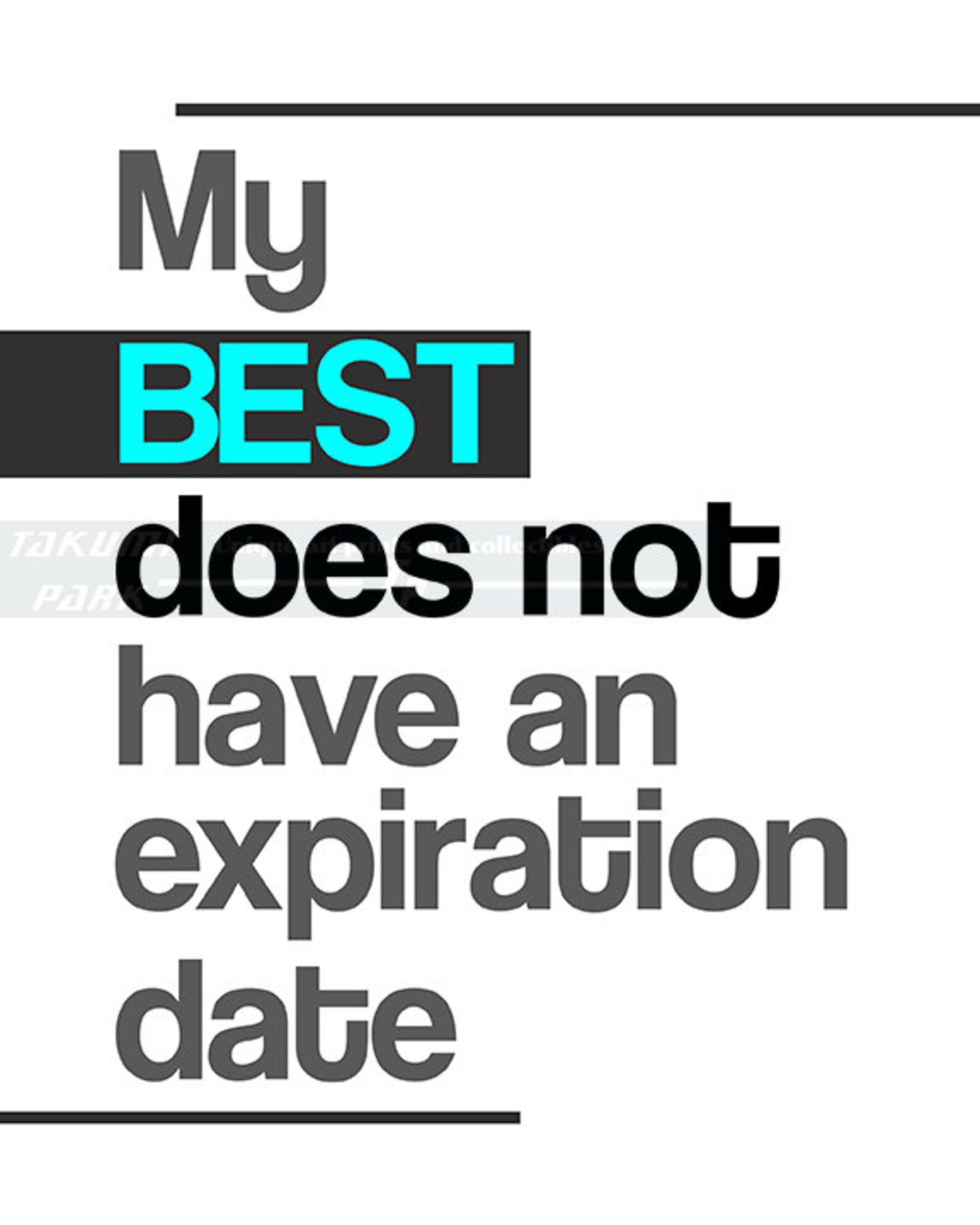 My Best Does Not Have an Expiration Date, Quote Print, Affirmation ...