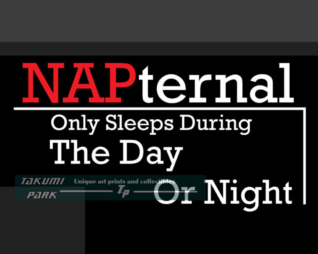 Funny Quote Art Print, Napternal, College Wall Art, Word Art, Nap ...