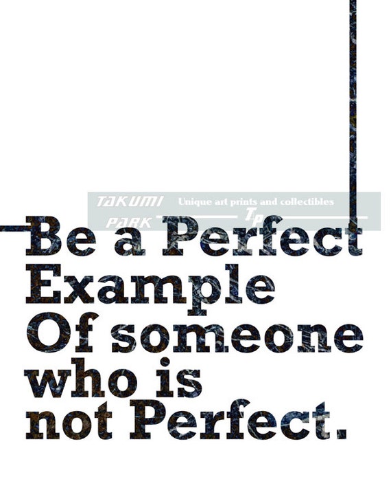 Items similar to Be A Perfect Example Of Someone Who Is Not Perfect ...