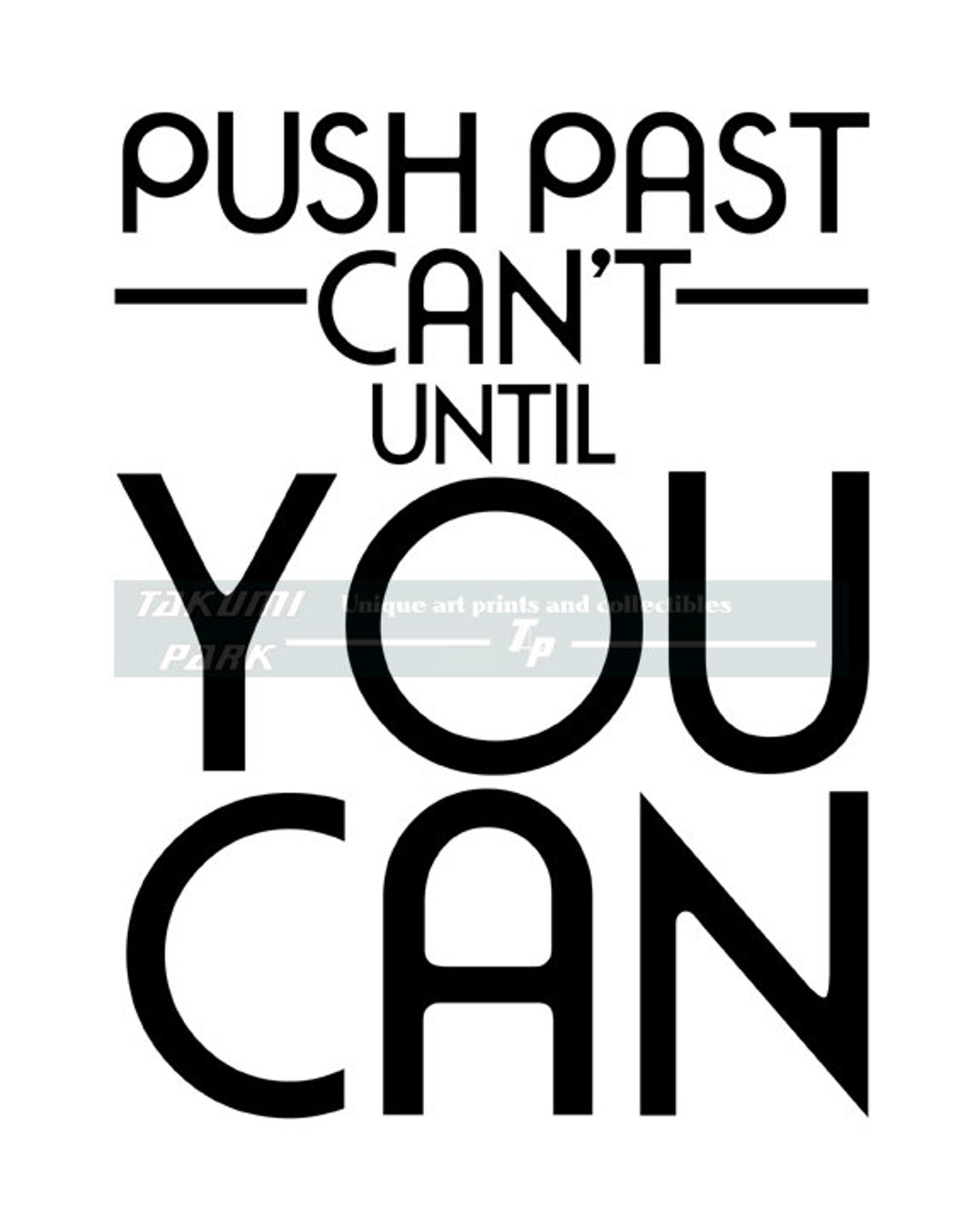Push Past Can't Until You Can Quote Print Motivational - Etsy
