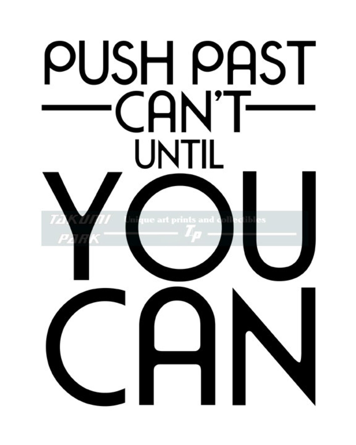 Push Past Can't Until You Can Quote Print Motivational - Etsy