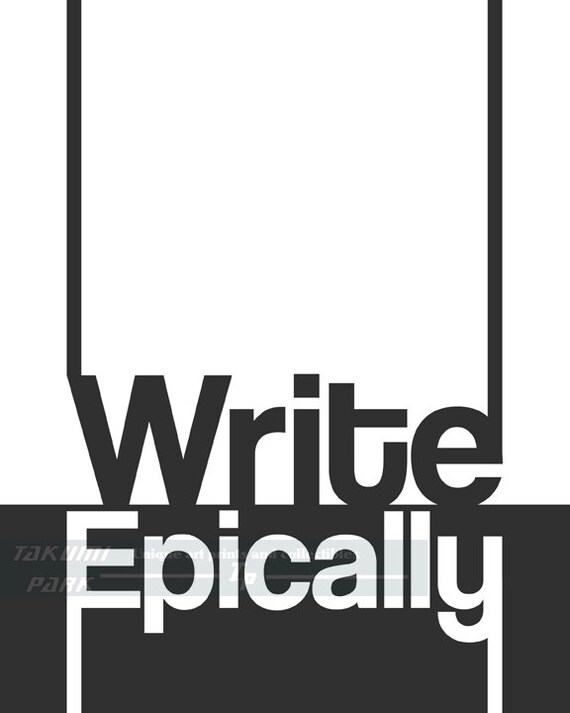 Write Epically Quote Print Gift for Writers Word Art | Etsy