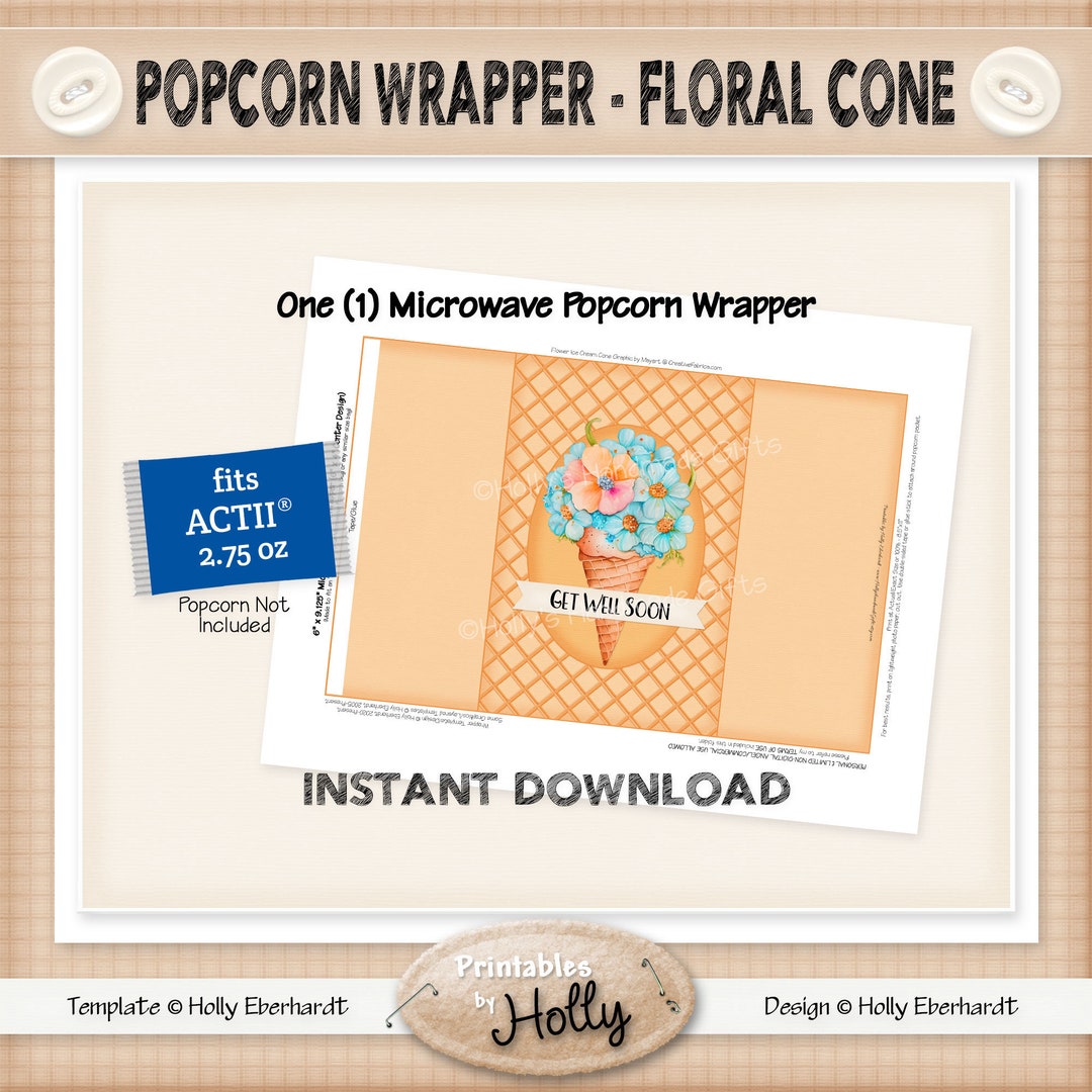 Microwave Popcorn Wrapper - FLORAL CONE - Get Well - Instant Download ...