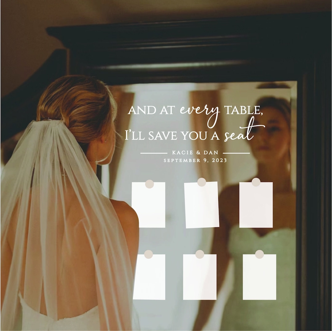 And at Every Table, I'll Save You A Seat | Vinyl Decal | Wedding Sign ...