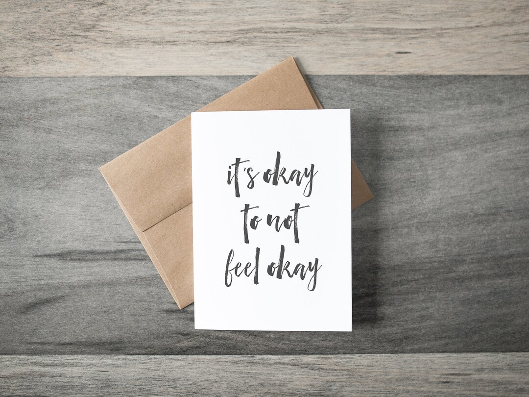 It's Okay to Not Feel Okay Card for Difficult Times - Etsy