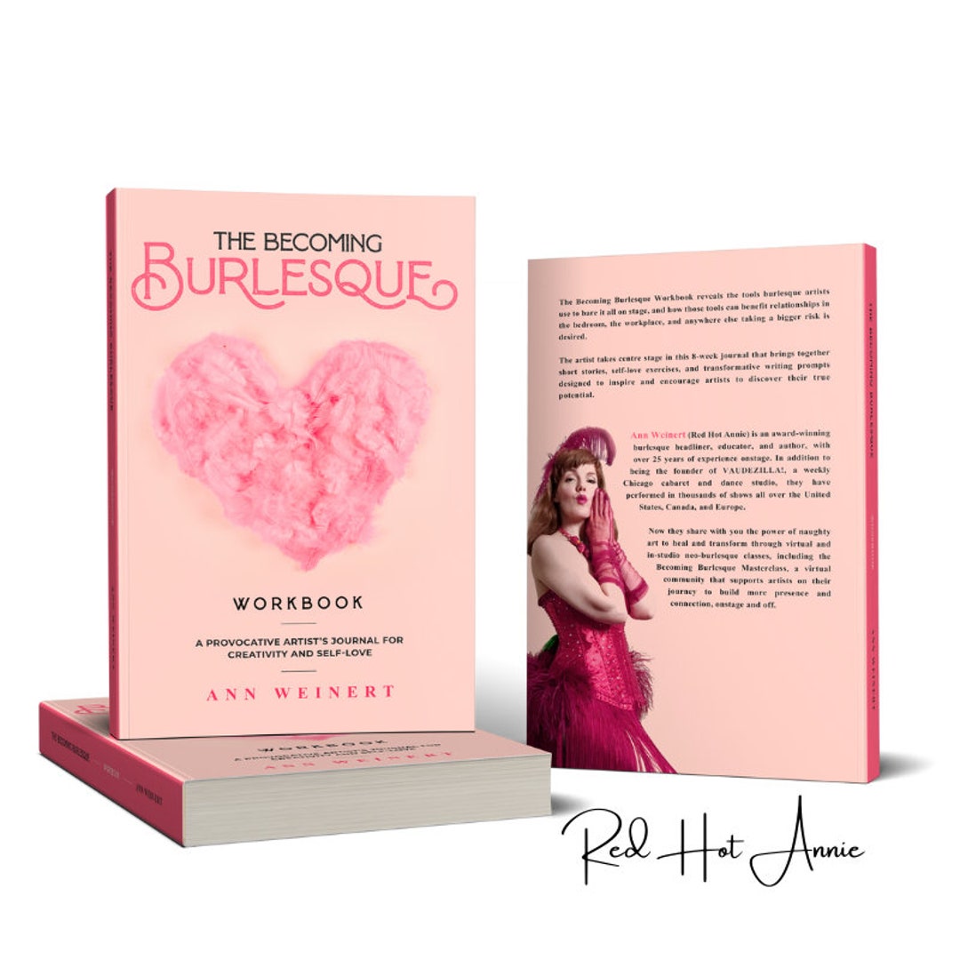 The Becoming Burlesque Workbook: A Provocative Artists Journal for ...