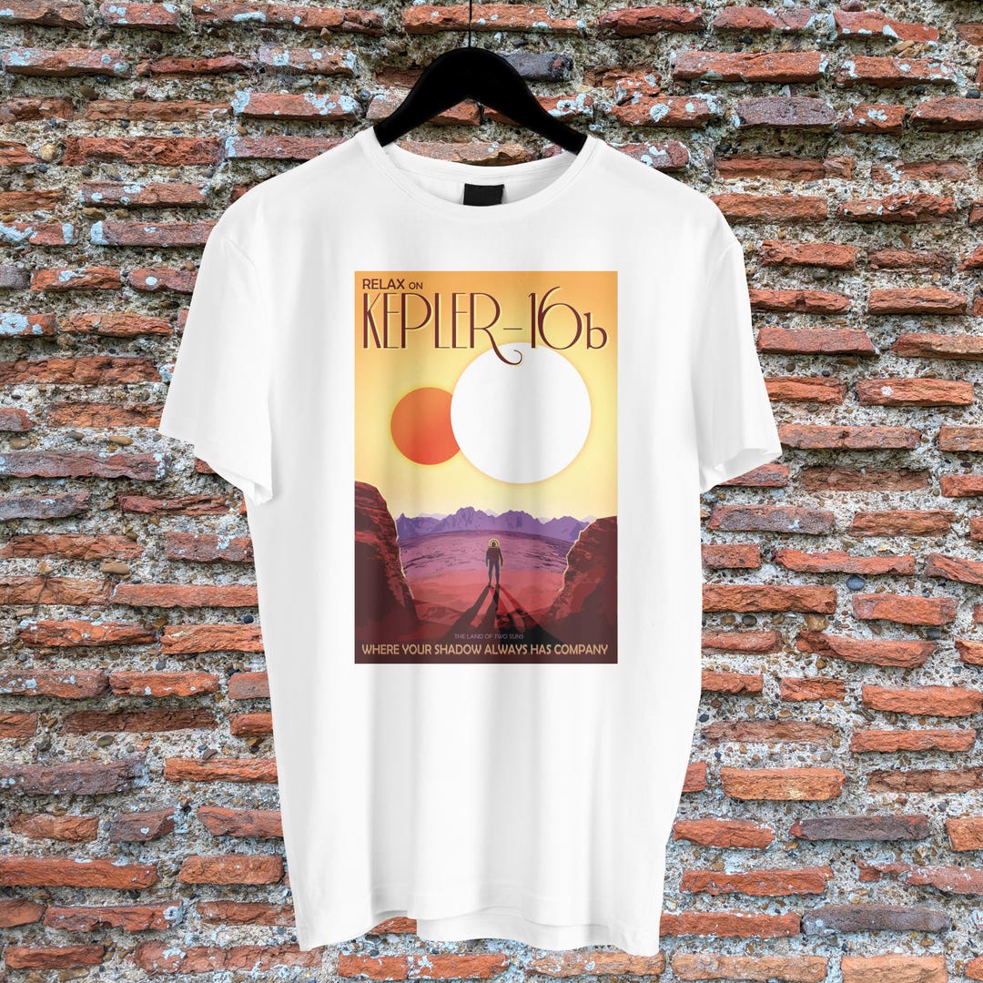Kepler 16b | Where Your Shadow Always Has Company | White 100% Cotton T ...
