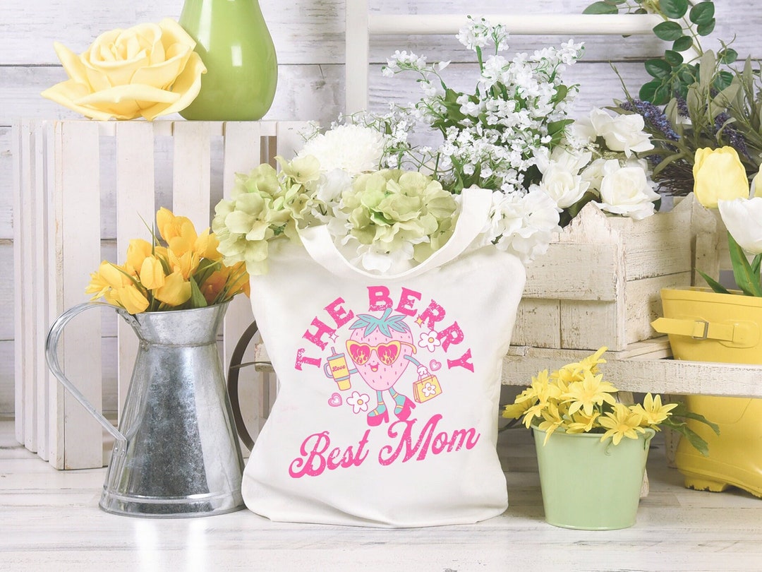 The Berry Best Mom Tote Bag - the Perfect Mother's Day Gift ...