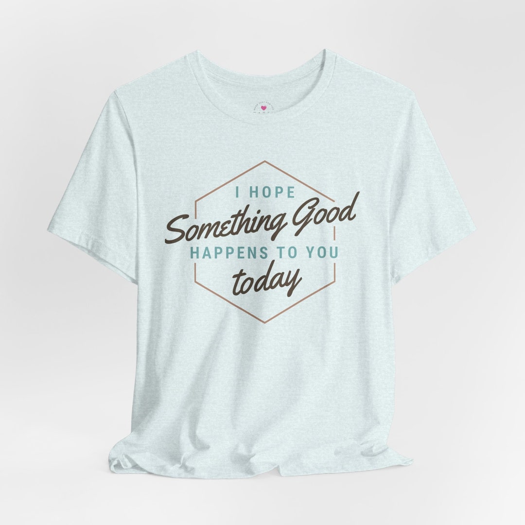 Good Vibes Tee - Happy Tee, 4 Modern Colors, Radiate Positivity ...
