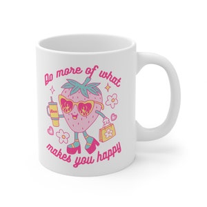 Do More of What Makes You Happy Coffee Mug - Motivational Mug, Positive ...