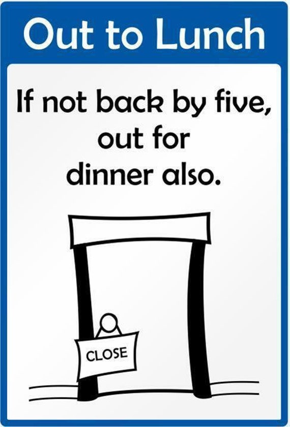 Funny Out To Lunch Sign