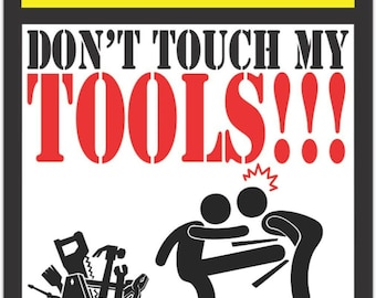 Dont Touch My Tools Stickers - Etsy UK