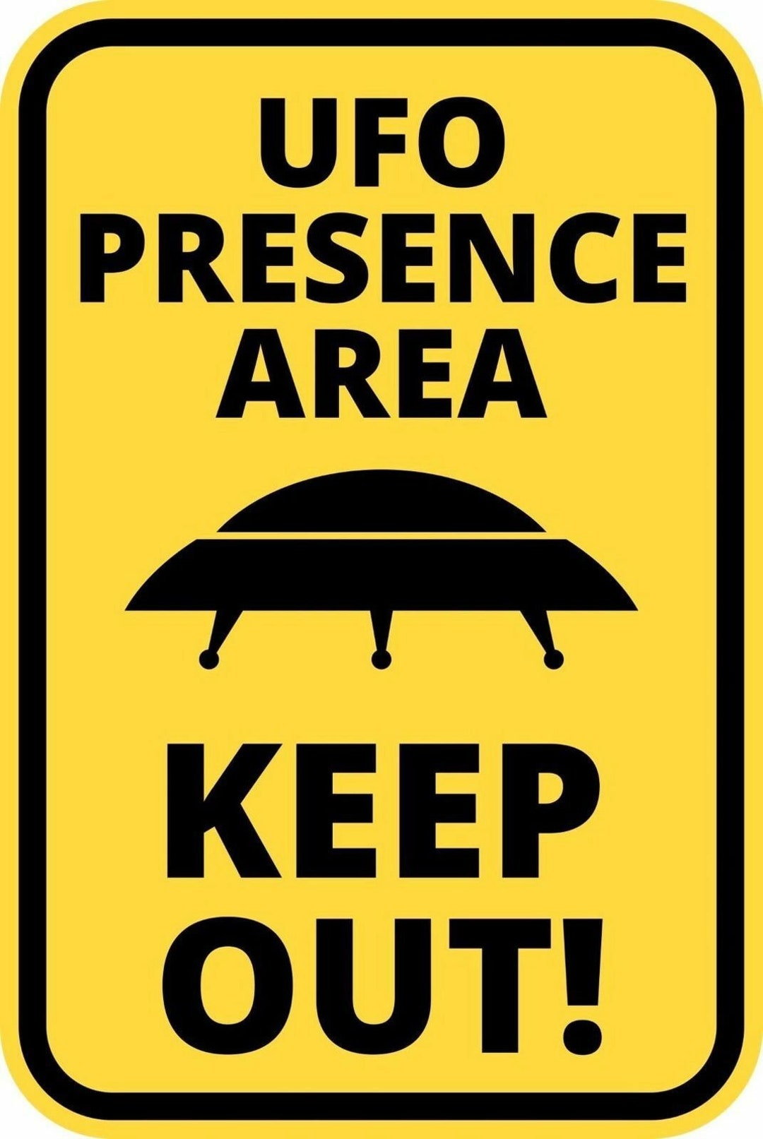 Funny Warning Sign Danger Alien UFO Presence Keep Out Area Sticker Self ...