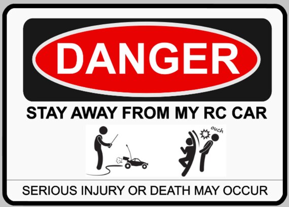 Danger Stay Away From My Rc Car Funny Warning Sign Self - Etsy