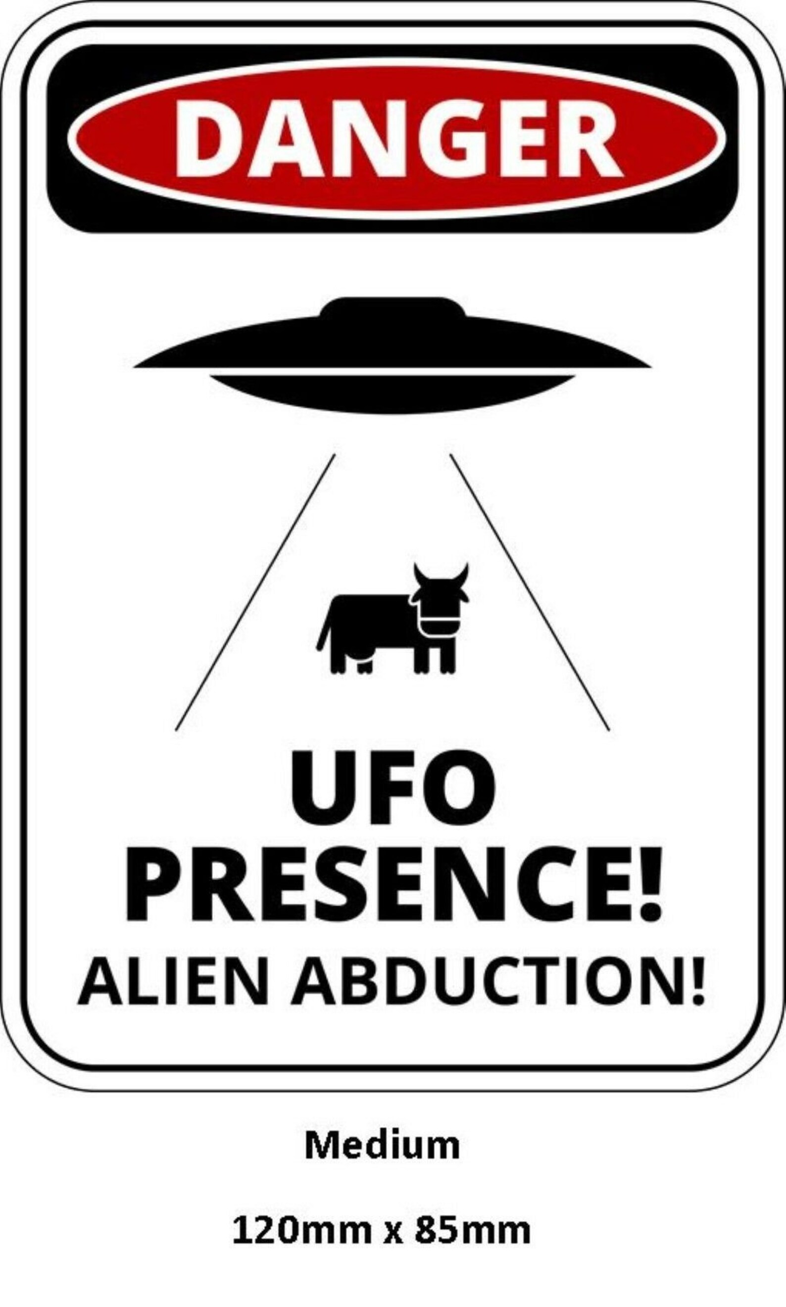 Funny warning sign danger alien ufo presence sticker self | Etsy