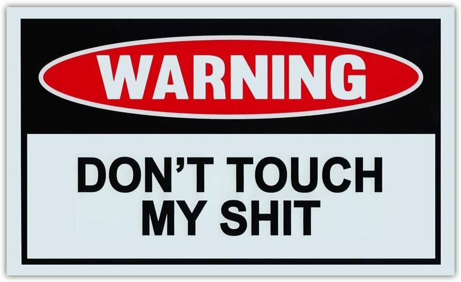 Funny Warning Sign Vinyl Sticker Don't Touch My Stuff - Etsy