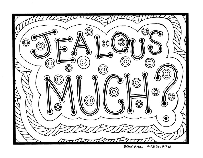 Adult Coloring Page With Snarky Phrase jealous Much Quote - Etsy