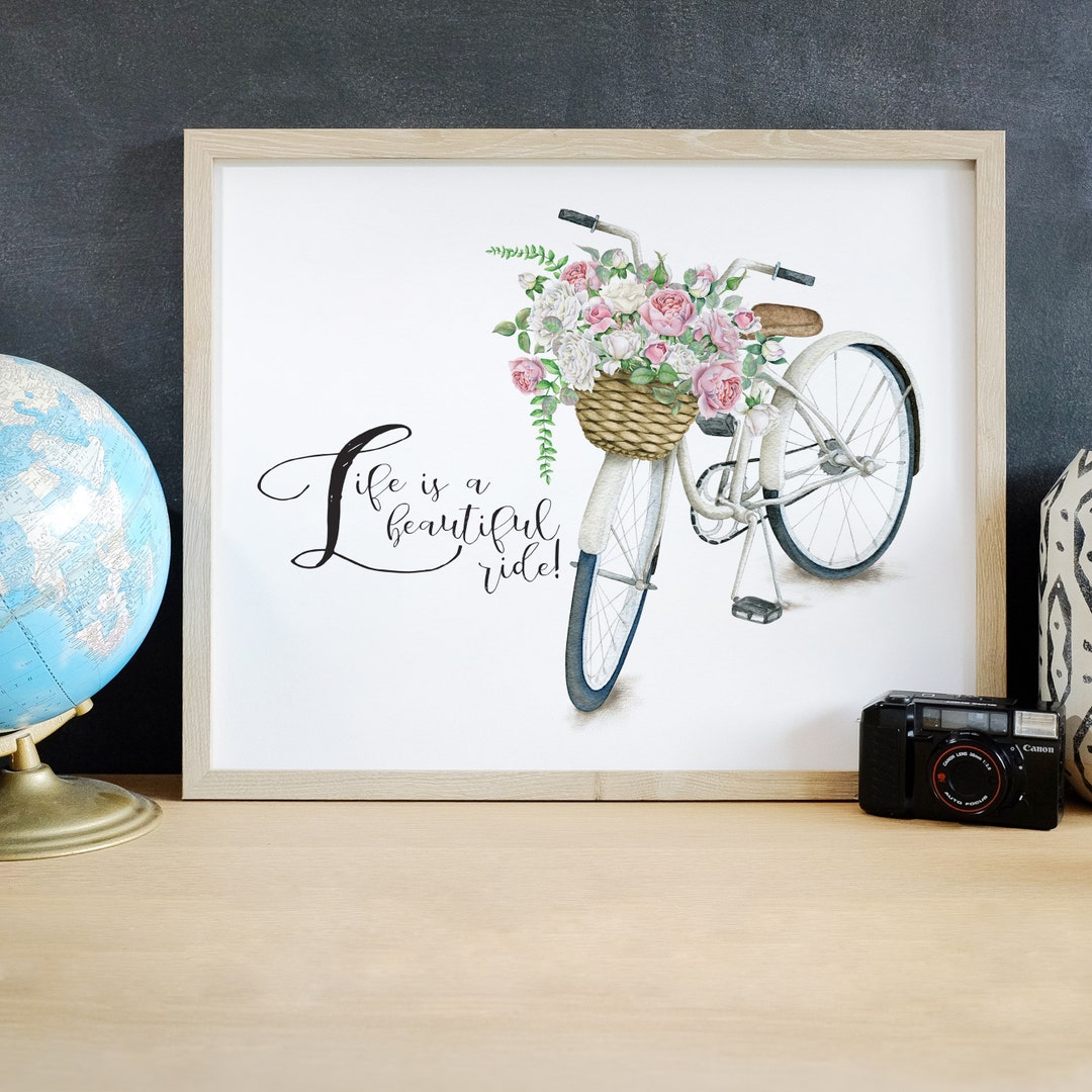 Life is a Beautiful Ride Bicycle Print,downloadable, Anonymous Quote ...