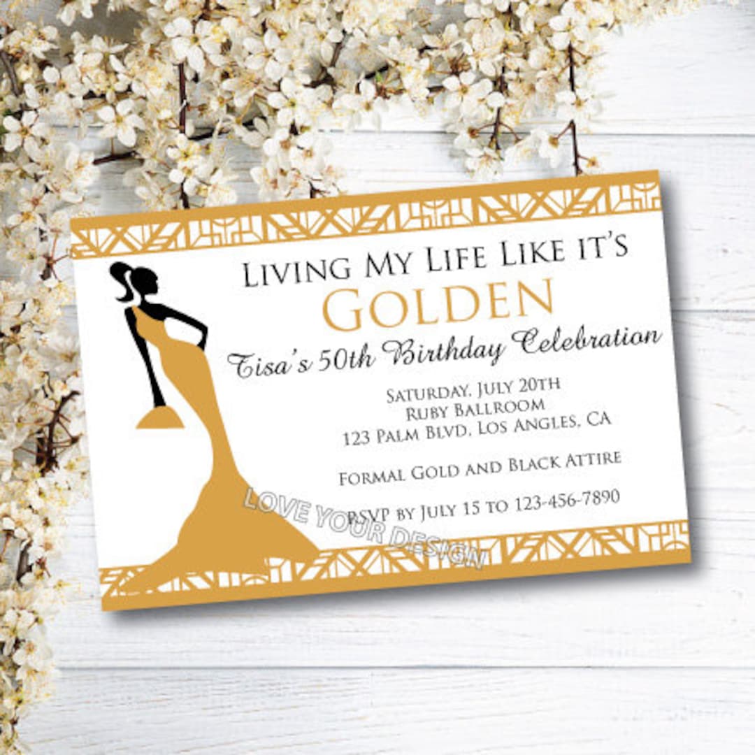 Gold Living My Life Like It's Golden Birthday Invitation 50th Birthday ...