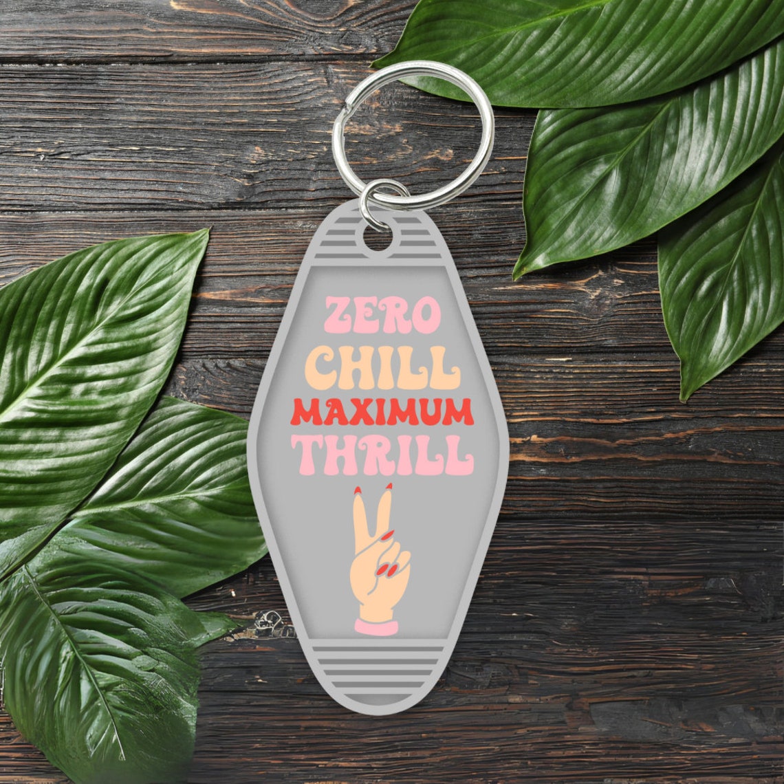 UVDTF Keychain Zero Chill Maximum Thrill Decal, Motel Keychain Ready to ...