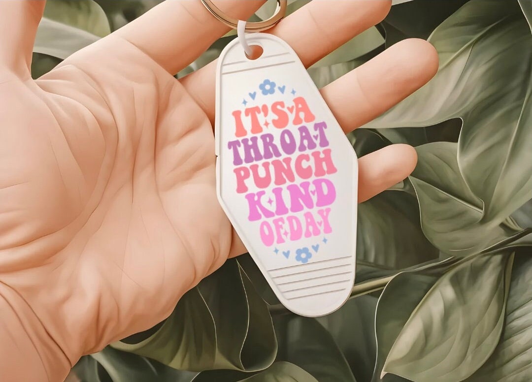 Funny Motel Keychain Decal, It's A Throat Punch Kind of Day UV DTF ...
