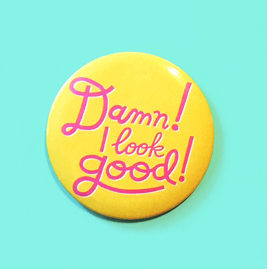 Damn I Look Good 3 Inch Pocket Mirror - Etsy