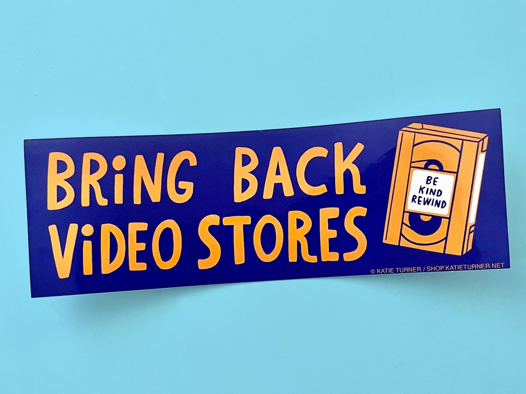 Bring Back Video Stores Vinyl Bumper Sticker - Etsy