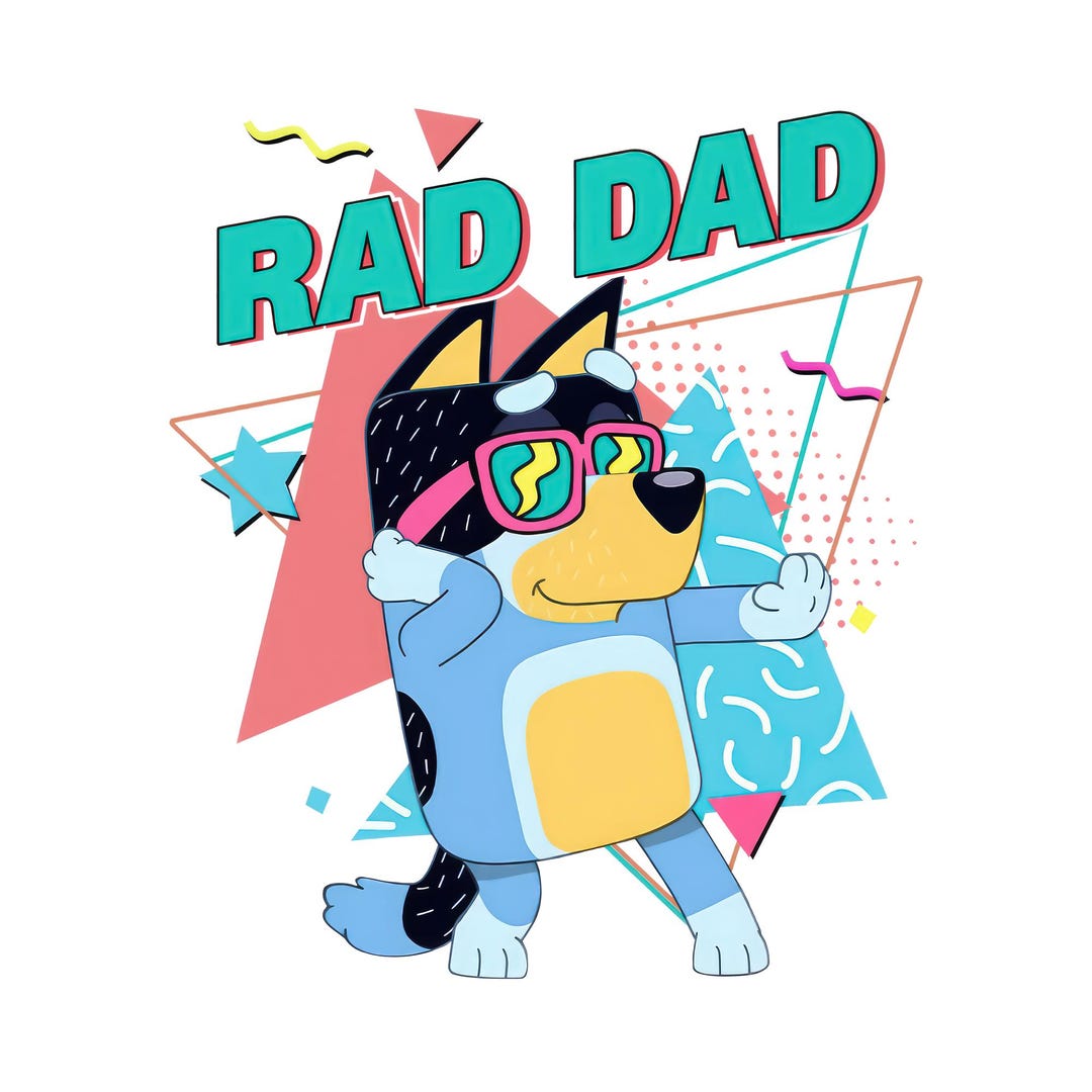 Bluey Rad Dad Png, Bluey Cut Files for Cricut, Bluey Clipart, Bluey and ...