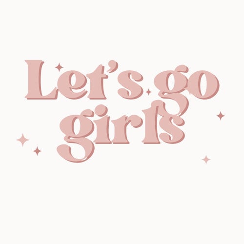 Let's Go Girls PNG - Etsy