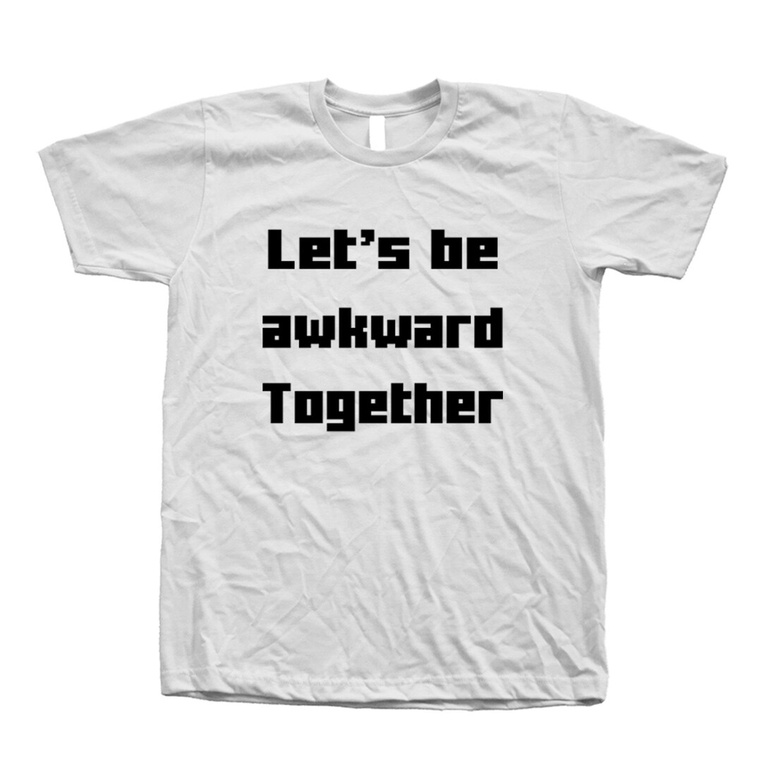 Funny Awkward Mens Graphic T Shirt, Unisex T-shirt, Men's T-shirt ...