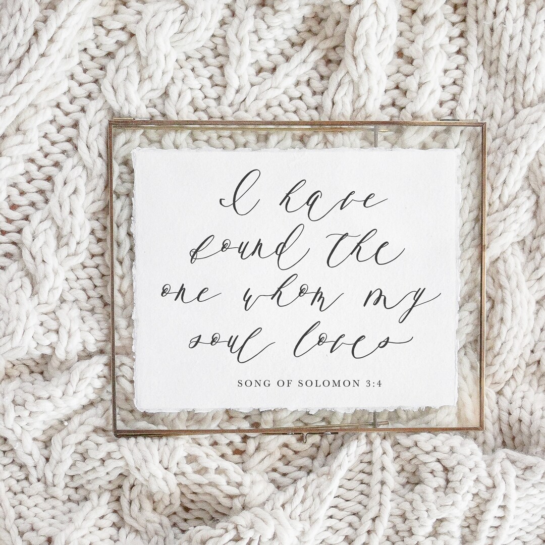 Calligraphy Print - I Have Found the One Whom My Soul Loves ...
