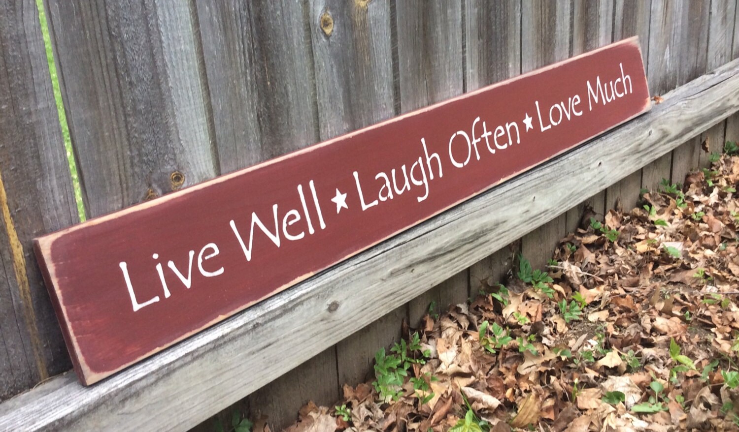 Live Well Laugh Often Love Much Sign