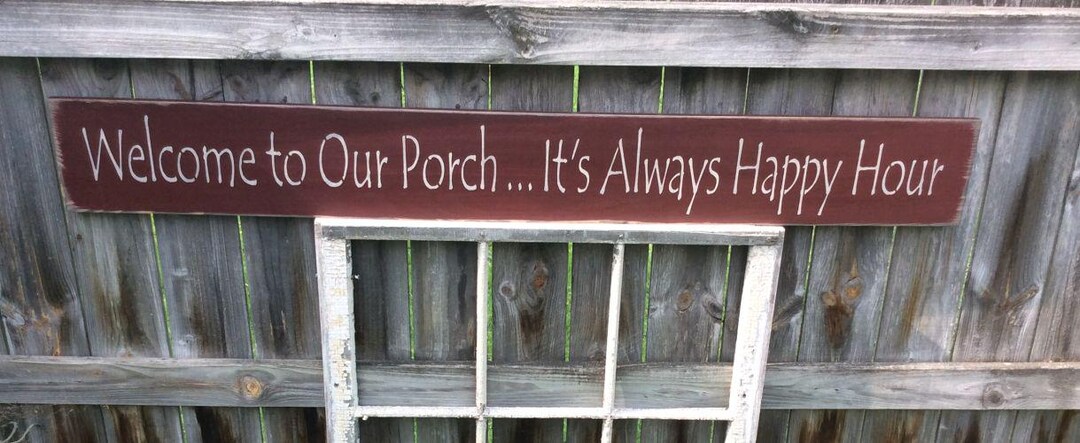 Handmade Wooden Porch Sign, Welcome Happy Hour (60" X 7.5") Inventory ...