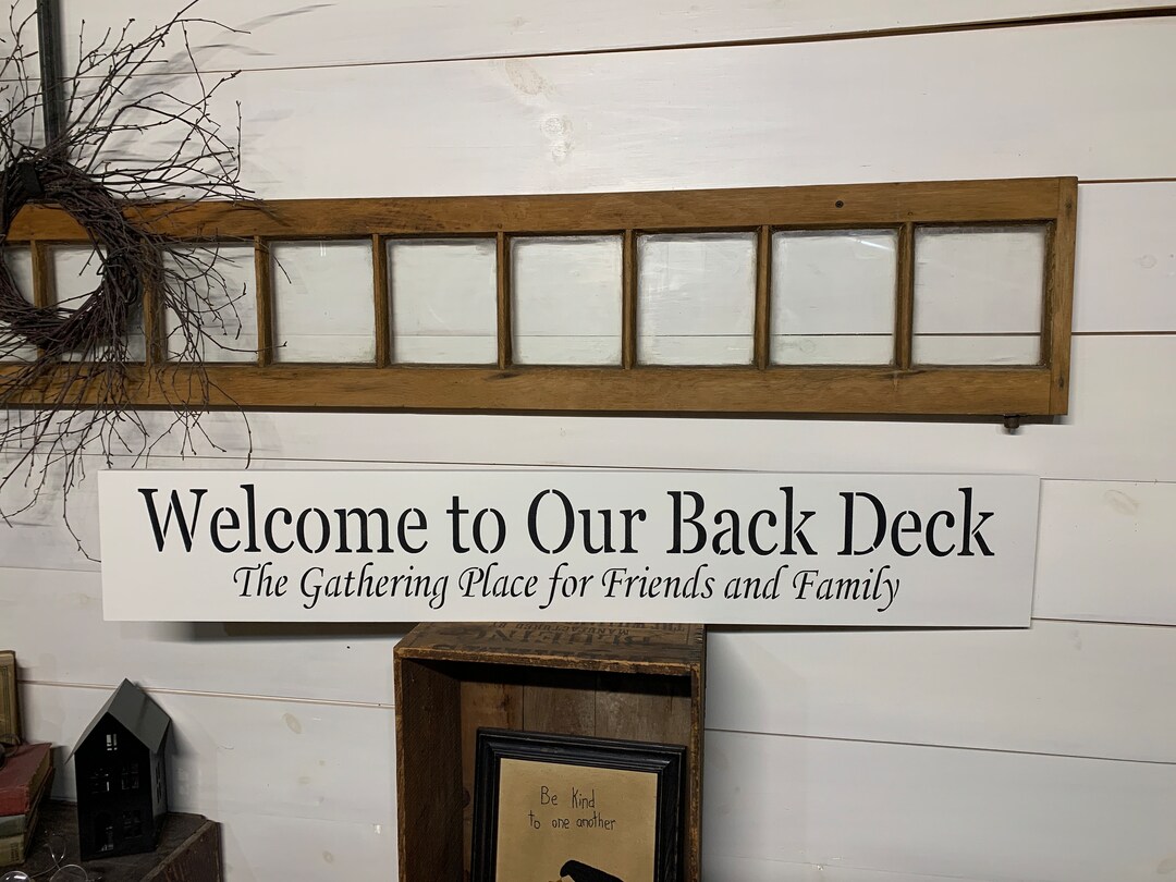 S 805 Handmade, Wood, Long Sign. "welcome to Our Back Deck the ...