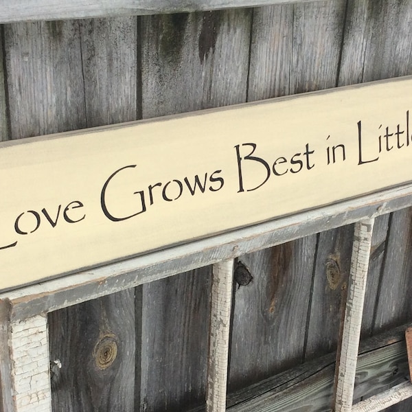 Love Grows Best in Little Houses Sign - Etsy