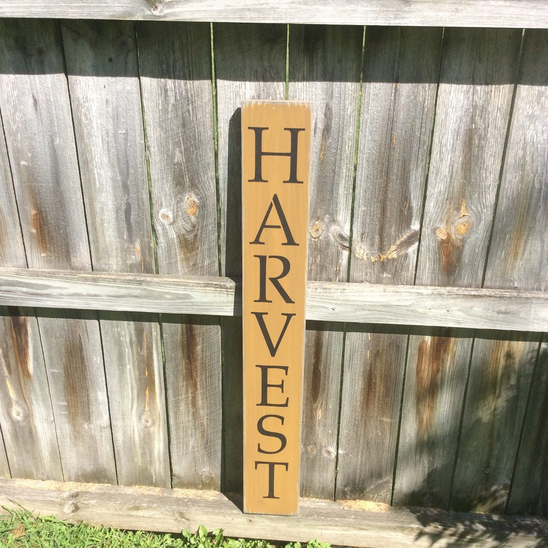 S268 Handmade, Wooden, Long Sign With Saying. harvest Vertical Sign. 40 ...