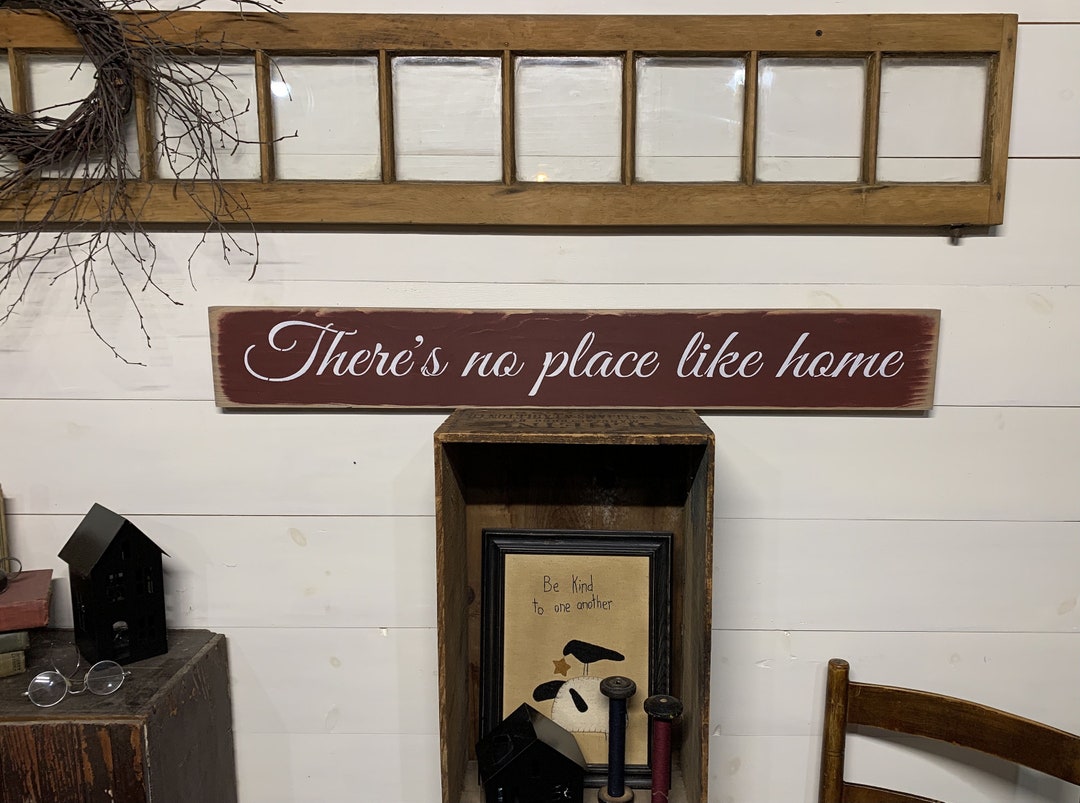 Sign "there's No Place Like Home" 40" X 5 1/2" X 3/4". S 422 Handmade ...