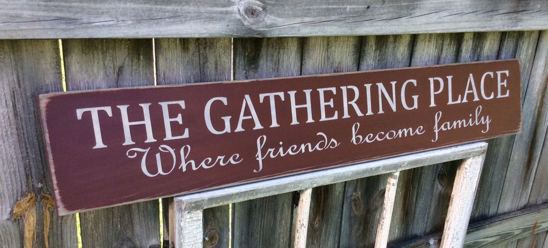 Handmade "the Gathering Place" Wood Sign, Distressed or Fully Painted ...