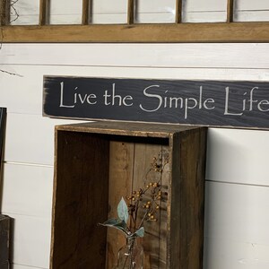 S209 Handmade , Wooden, Long Sign. live the Simple Life. 33 X 5 1/2 X 3 ...