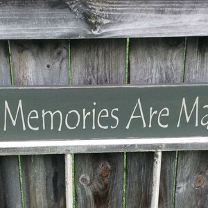 S 296 Handmade, Wood, Long Sign With Saying. meals and Memories Are ...