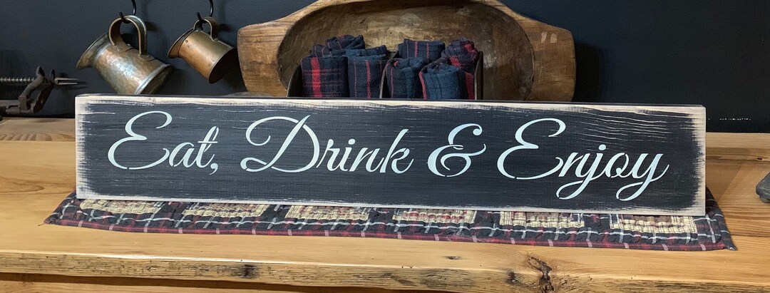 Handmade "eat, Drink & Enjoy" Wooden Sign, Distressed or Fully Painted ...