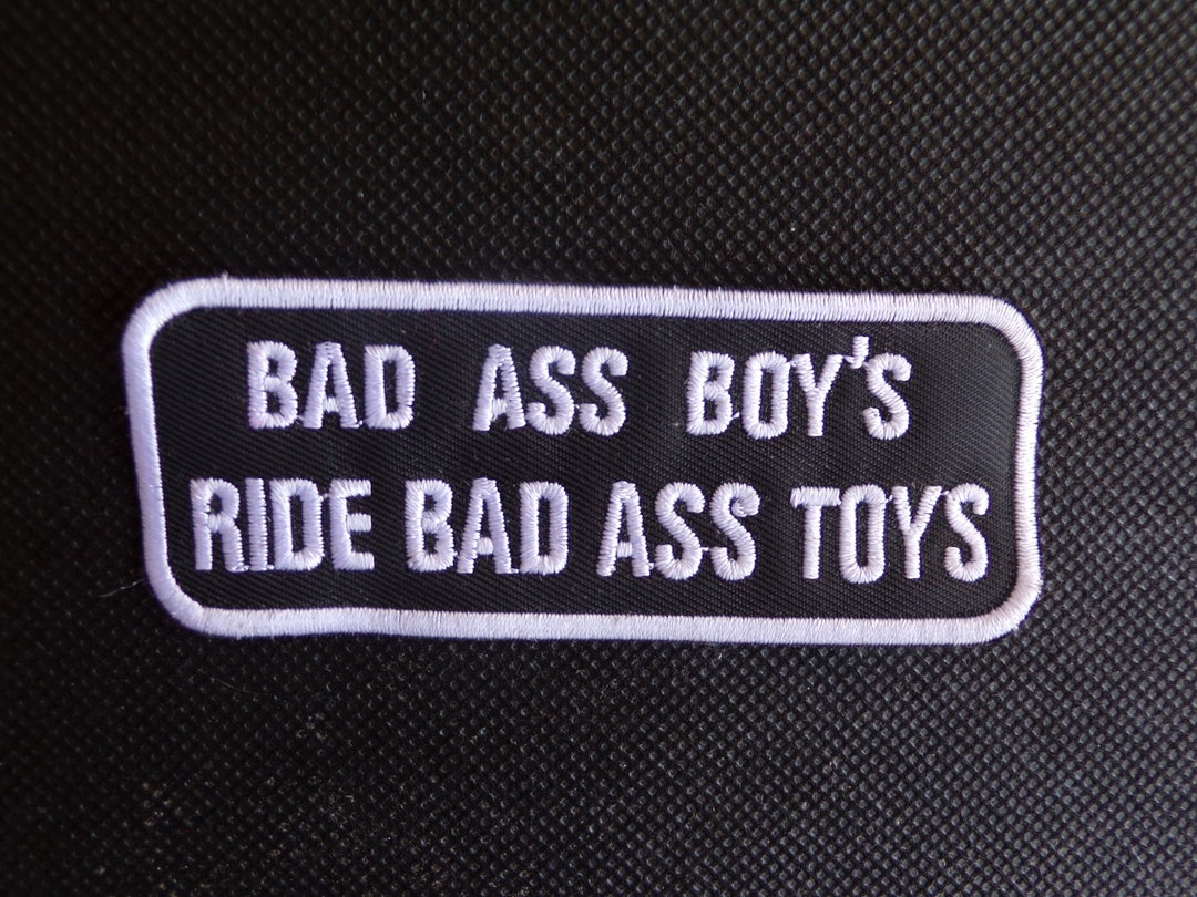 Bad Ass Boy's Ride Bad Ass Toys Biker Patch 3.5x1.4 - Etsy