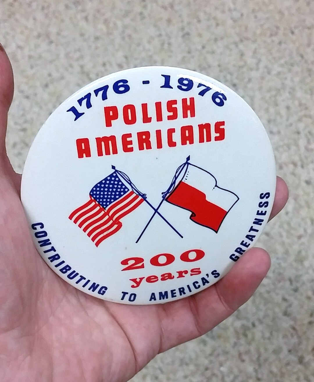 Pin-back 1776 - 1976 Polish Americans 200 Years Contributing to America ...