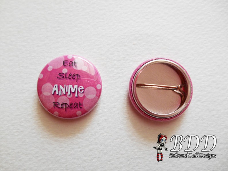 Eat Sleep Anime Repeat Button 1 Inch Pink Kawaii Pin Back Button Otaku ...