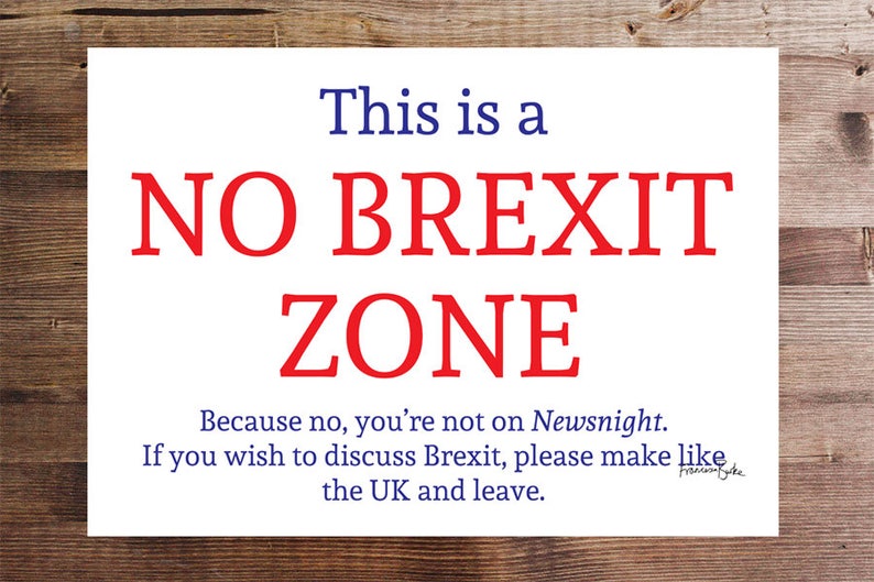 No Brexit Zone Funny Political Poster No Politics Please | Etsy