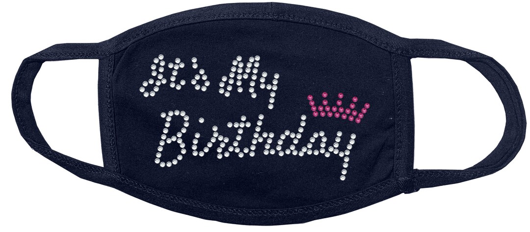 It's My Birthday Face Mask Face Covering. 2 Layers of - Etsy