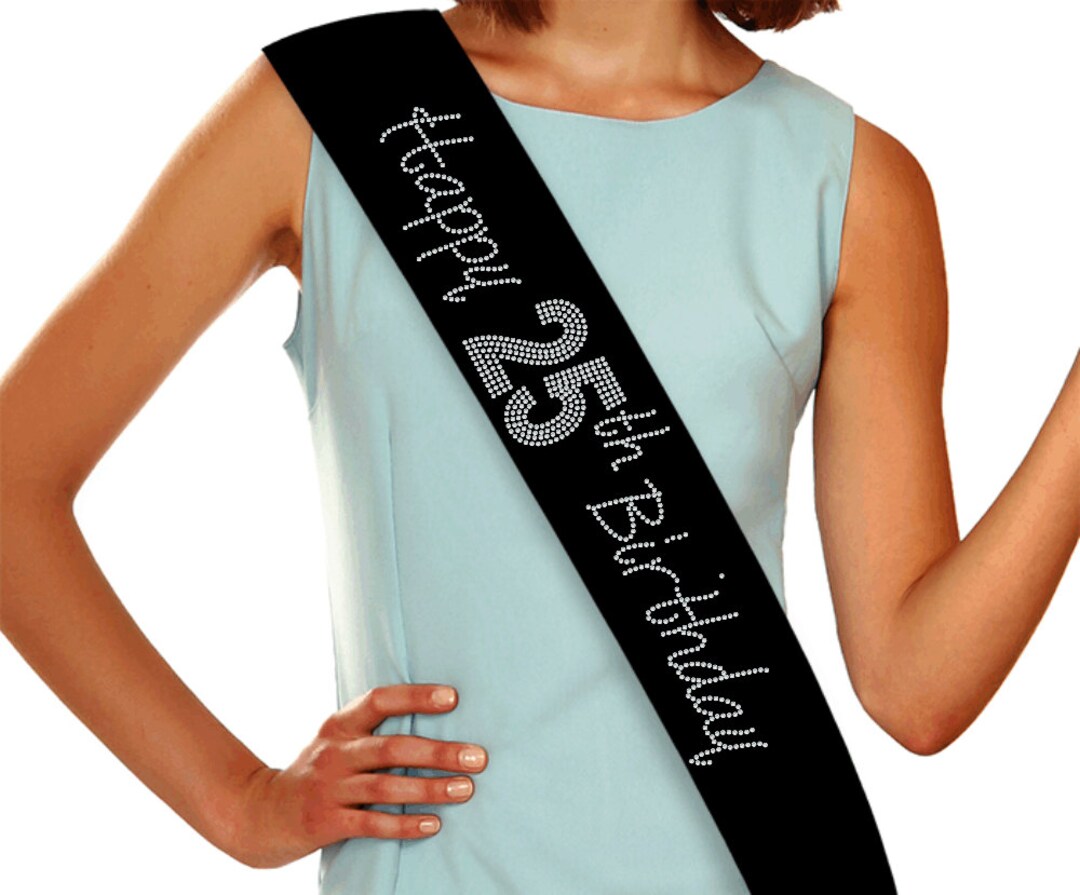 Happy 25th Birthday Rhinestone Sash 25th Birthday Custom - Etsy